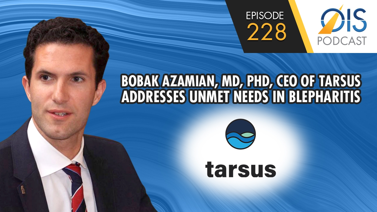 Bobak Azamian, MD, PhD, CEO of Tarsus Addresses Unmet Needs in ...