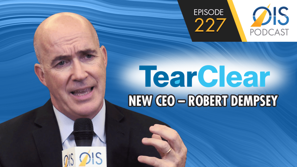 Robert Dempsey the New CEO of TearClear | Ophthalmology Innovation Source