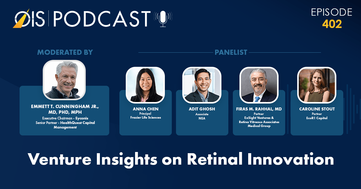 Venture Insights On Retinal Innovation: OIS Retina Panel Discussion ...